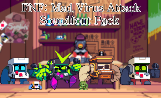 FNF: Mad Virus Attack Soundfont Pack (sf2) Modding Tool for Friday ...
