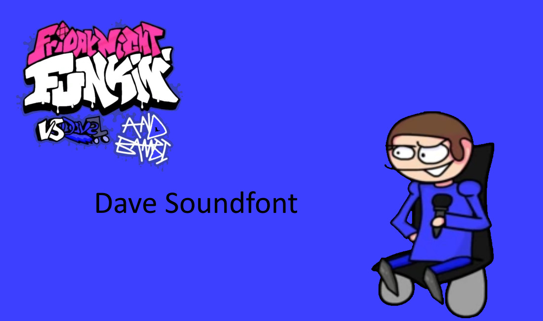 Dave Soundfont Modding Tool for Friday Night Funkin' | FNF Modding Tools