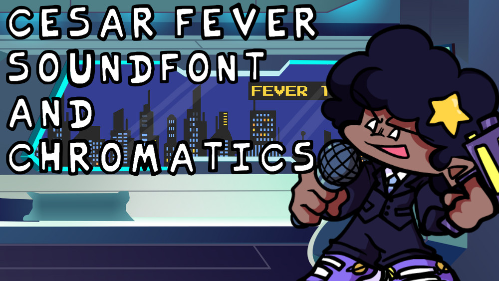 Cesar Fever Chromatic scale + Soundfont Modding Tool for Friday Night Funkin' | FNF Modding Tools