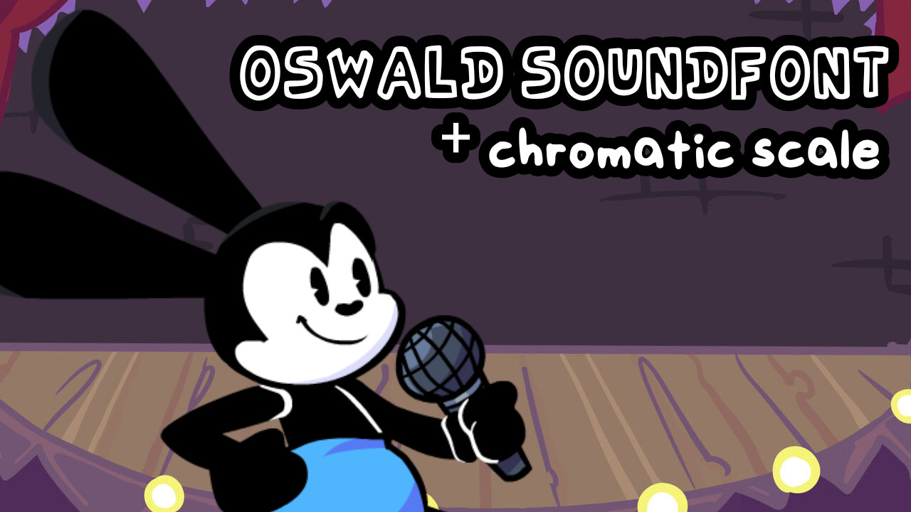 Oswald Soundfont + Chromatic Scale Modding Tool for Friday Night Funkin' | FNF Modding Tools