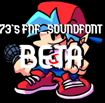73's_FNF_SOUNDFONT_PACK NEW UPDATE Modding Tool for Friday Night Funkin ...