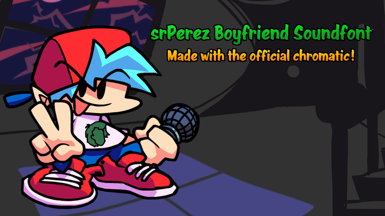 srPerez Boyfriend Soundfont Modding Tool for Friday Night Funkin' | FNF ...