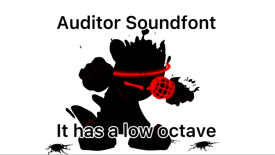 Auditor Soundfont (not mine don’t credit me lol) Modding Tool for ...
