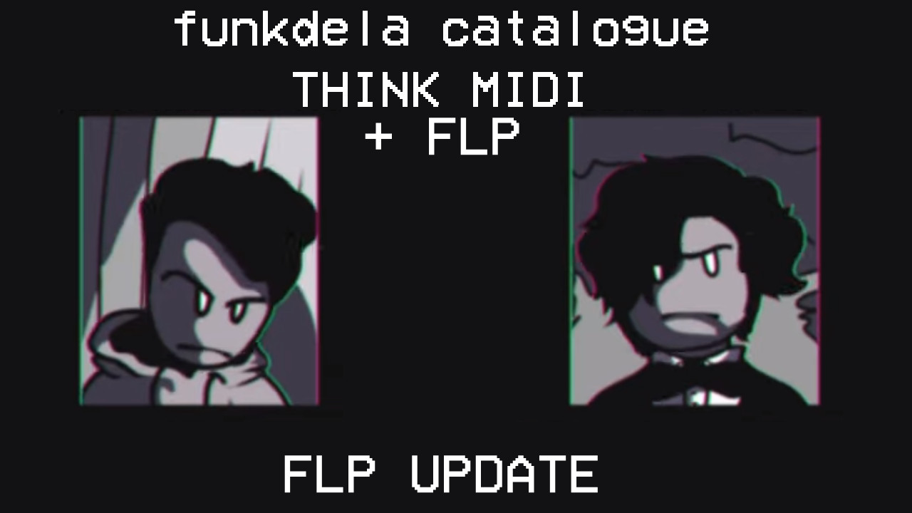 Funkdela Catalogue - THINK Midi + FLP Modding Tool for Friday Night ...