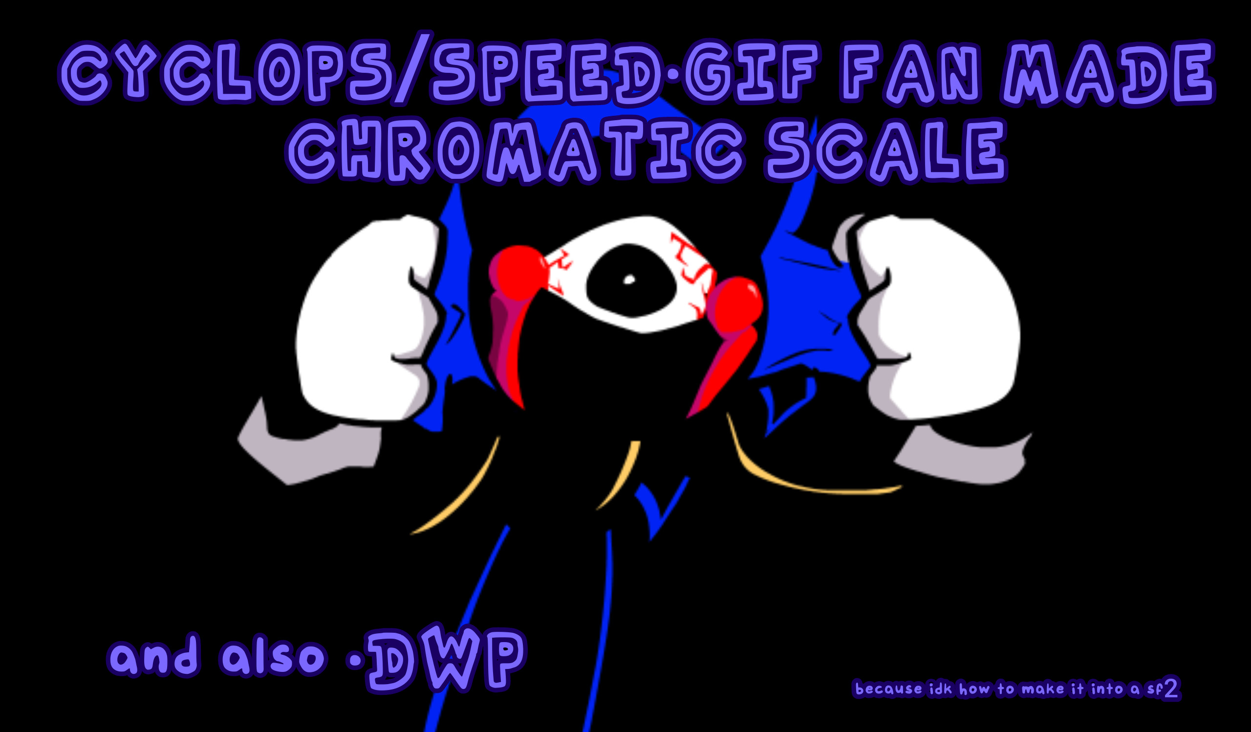Fan made Cyclops chromatic scale + Dwp Modding Tool for Friday Night ...