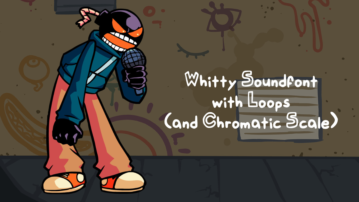 (A Good) Whitty Soundfont With Loops + Chromatic [Friday Night Funkin'] [Modding Tools]