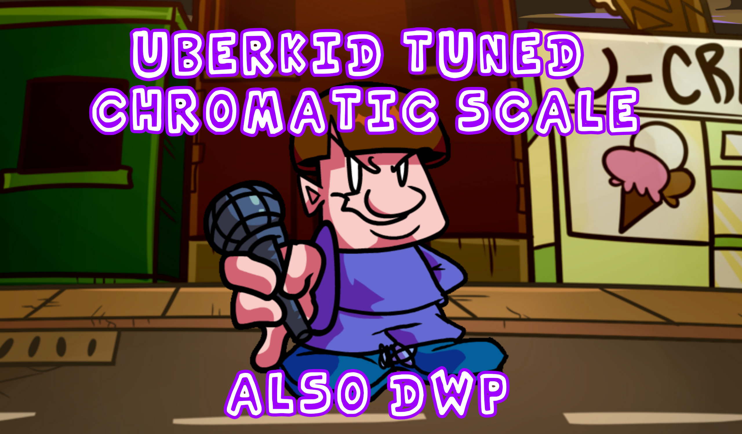 Uberkid tuned chromatic scale + DWP Modding Tool for Friday Night ...