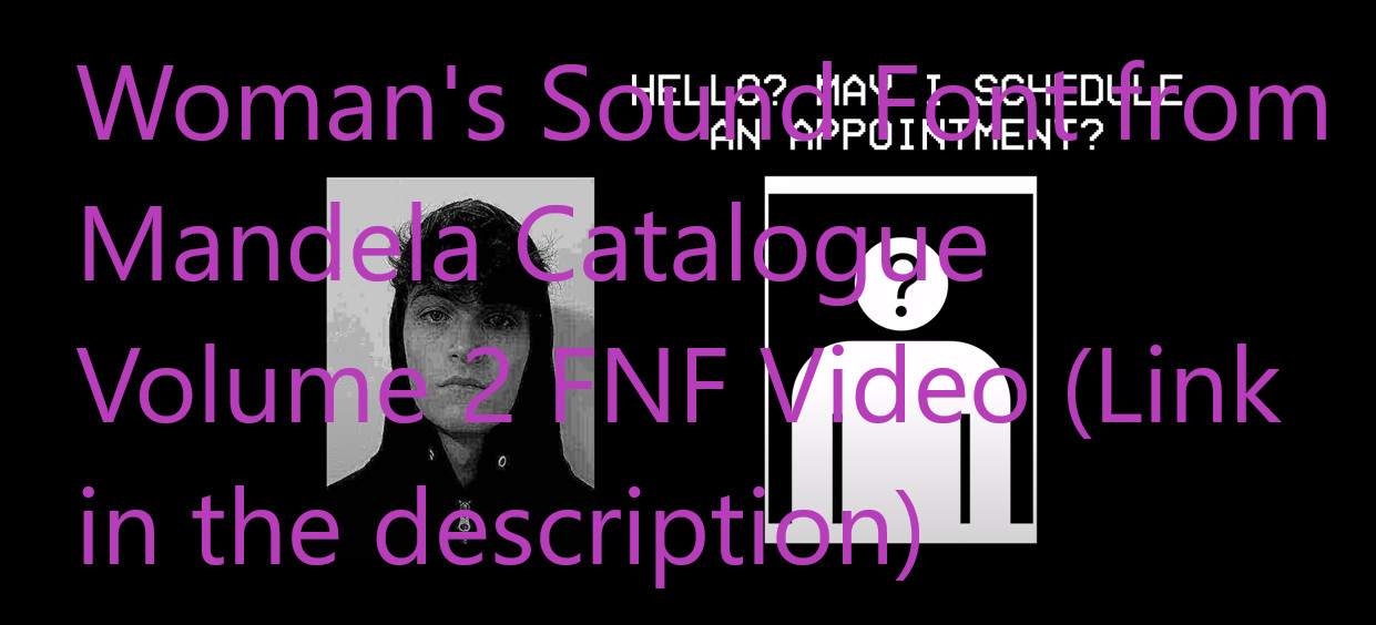 Woman Sound Font from Mandela Catalogue FNF Vol. 2 Modding Tool for ...