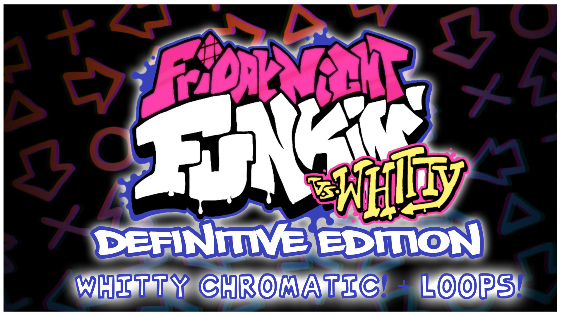 DEFINITIVE WHITTY CHROMATICS + LOOPS Modding Tool for Friday Night Funkin' | FNF Modding Tools
