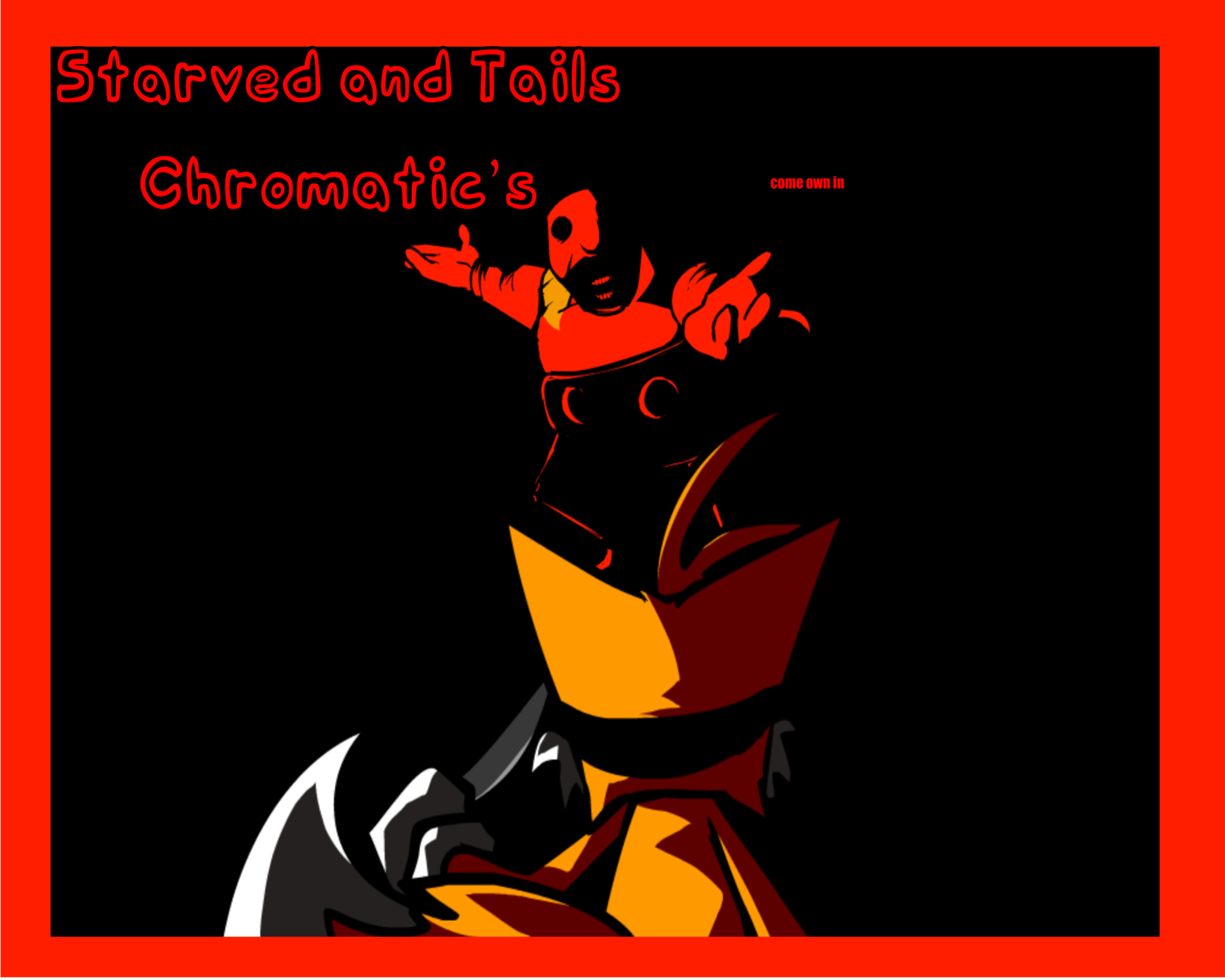 Starved & Tails Chromatic’s [Friday Night Funkin'] [Modding Tools]