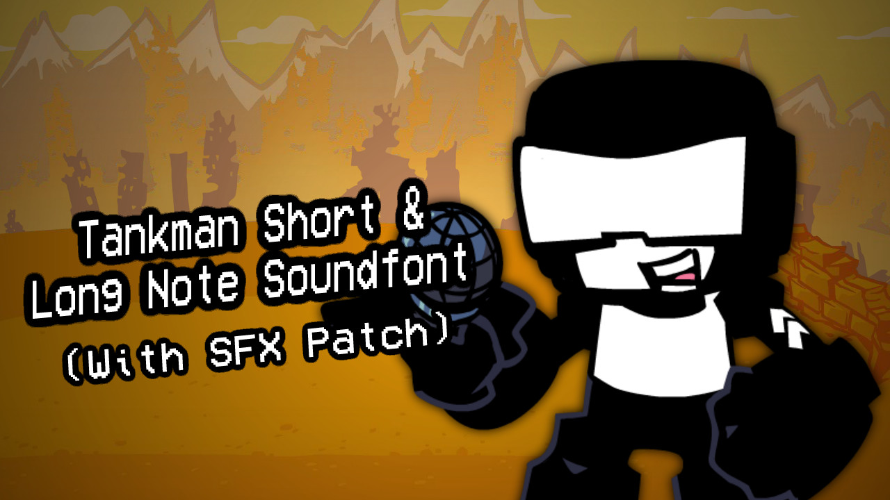 Tankman Short & Long Note Soundfont With Loops Modding Tool for Friday ...
