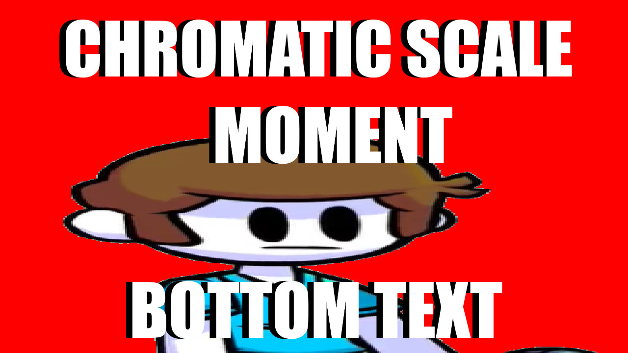 Nonsense Humor Extended Chromatic Scale Modding Tool for Friday Night Funkin' | FNF Modding Tools