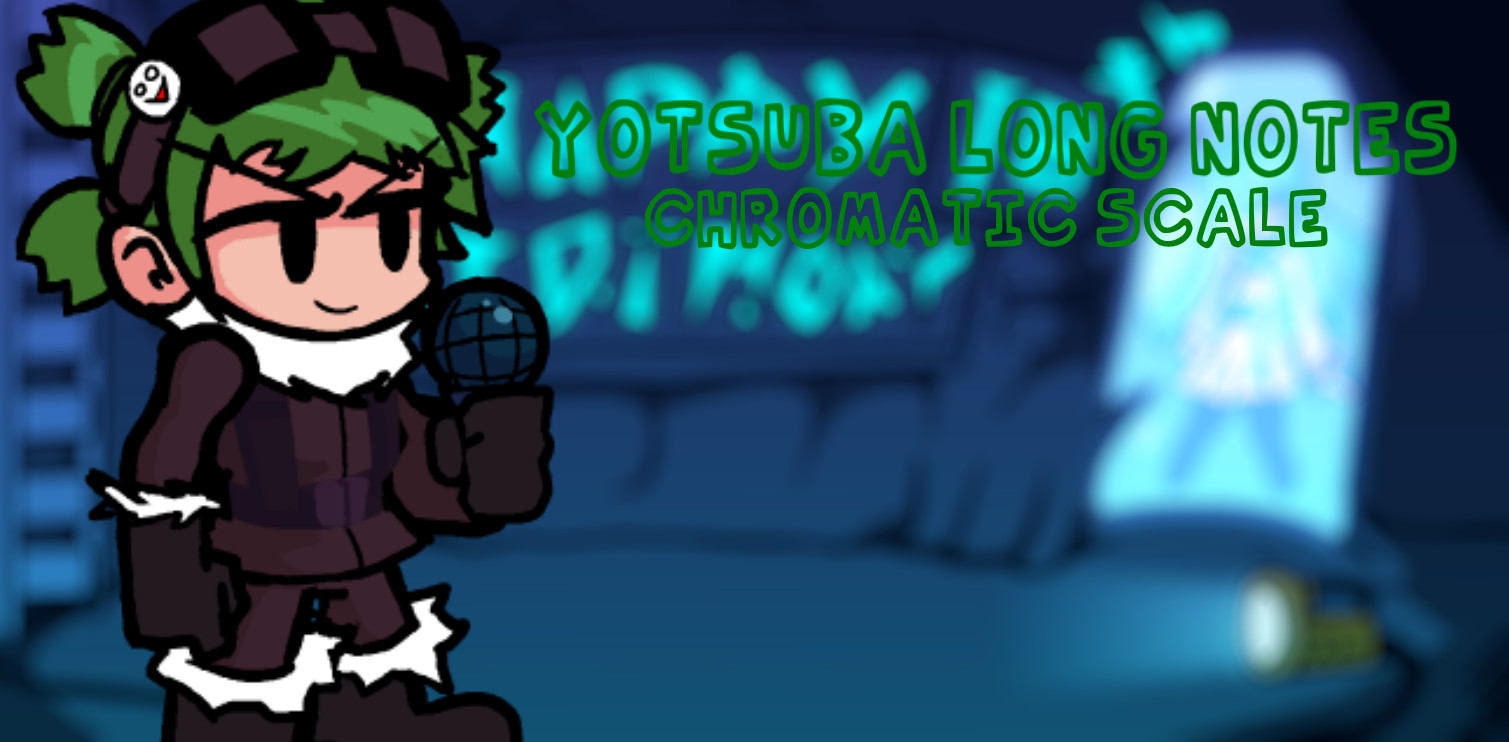Yotsuba Long Notes Chromatic Scale [friday Night Funkin] [modding Tools]