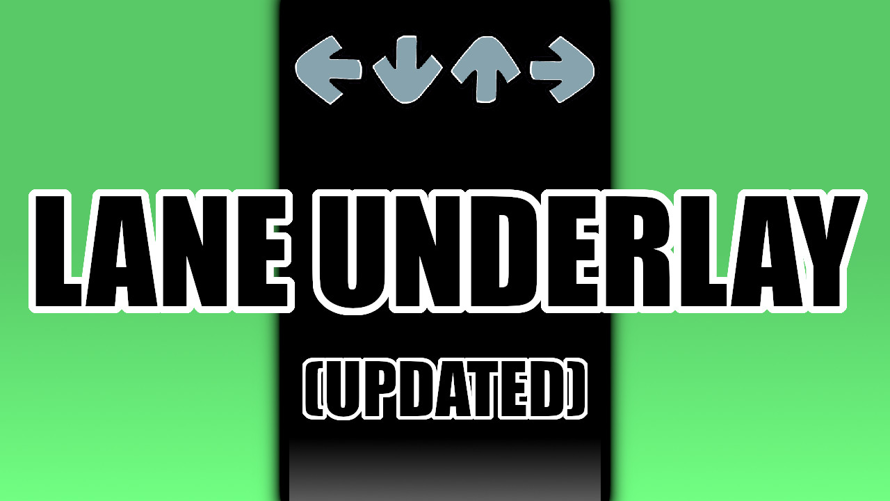 Lane Underlay (CHECK DESC.) Modding Tool for Friday Night Funkin' | FNF ...