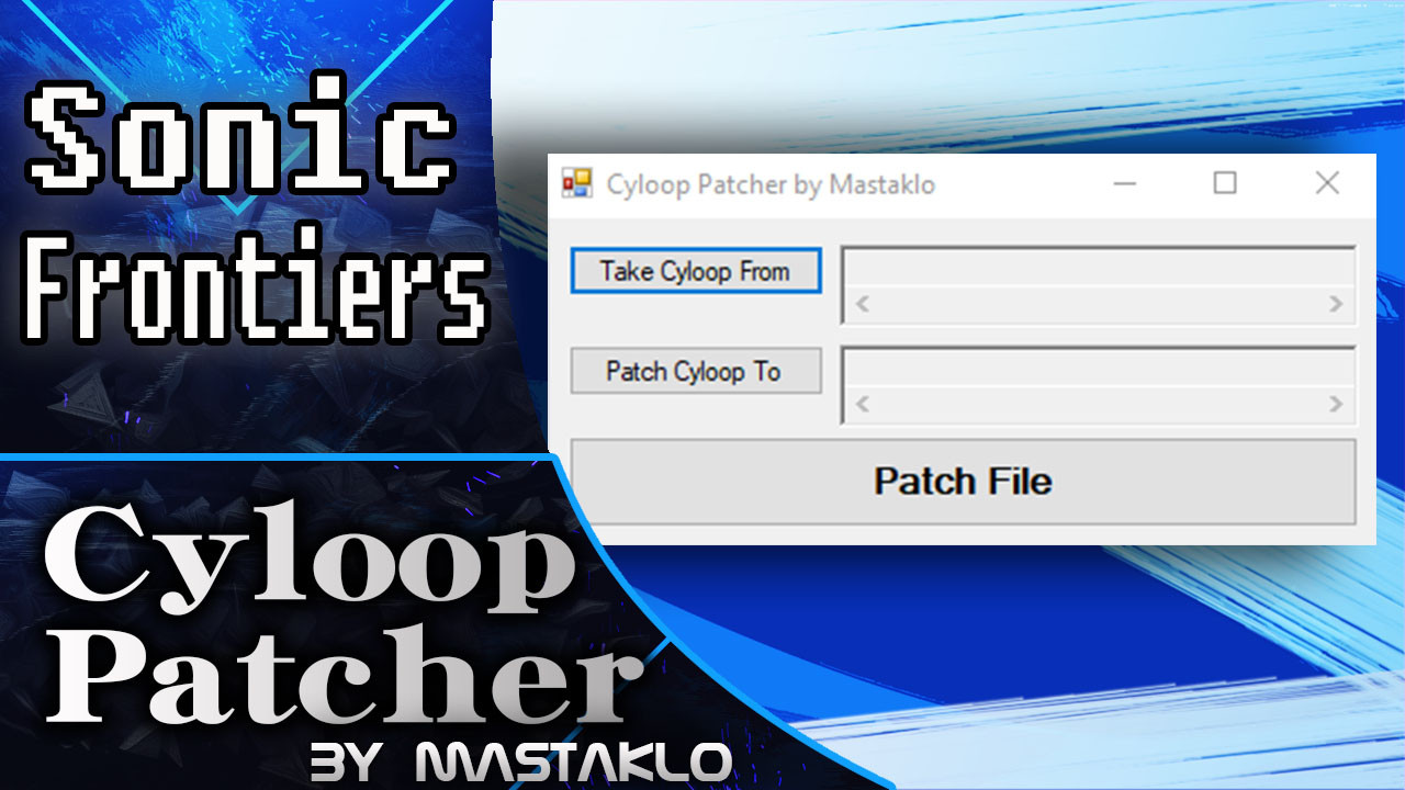 Cyloop Patcher Modding Tool for Sonic Frontiers | Frontiers Modding Tools