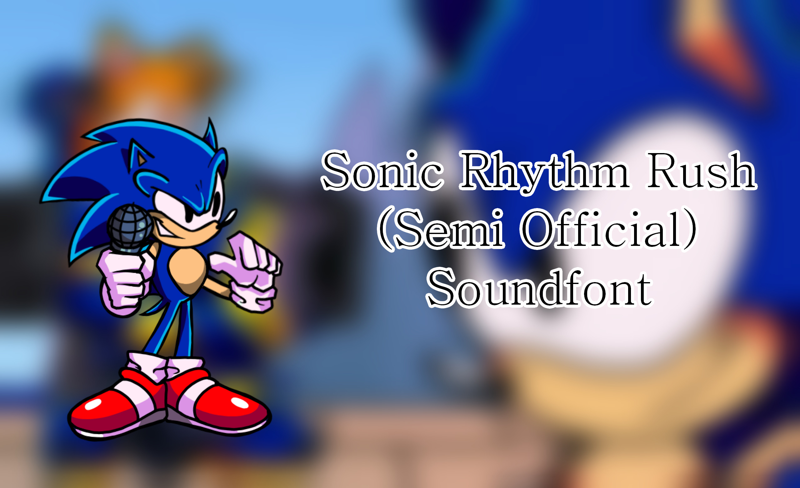 SONIC RHYTHM RUSH (Semi Official) Soundfont (sf2) Modding Tool for ...