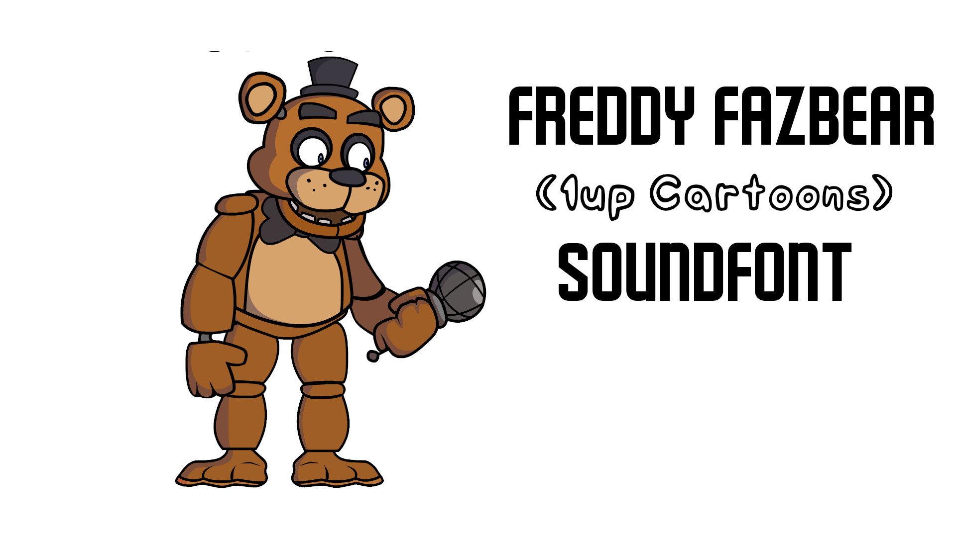 Freddy Fazbear (1up Cartoons) Soundfont Modding Tool for Friday Night ...