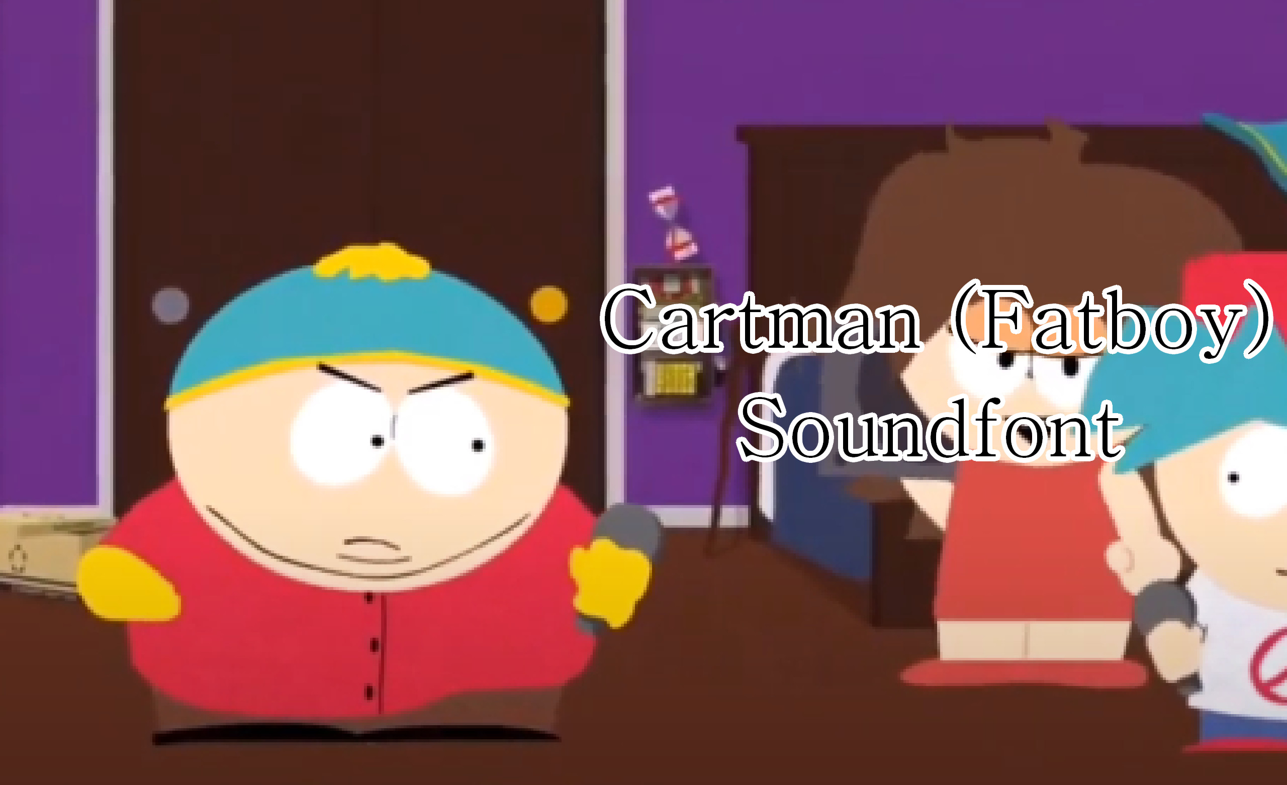 Cartman (FatBoy) Soundfont (sf2) Modding Tool for Friday Night Funkin' | FNF Modding Tools