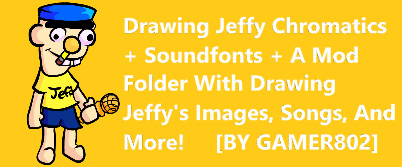 Drawing Jeffy Chromatics + Soundfonts + Mod Folder Modding Tool for ...