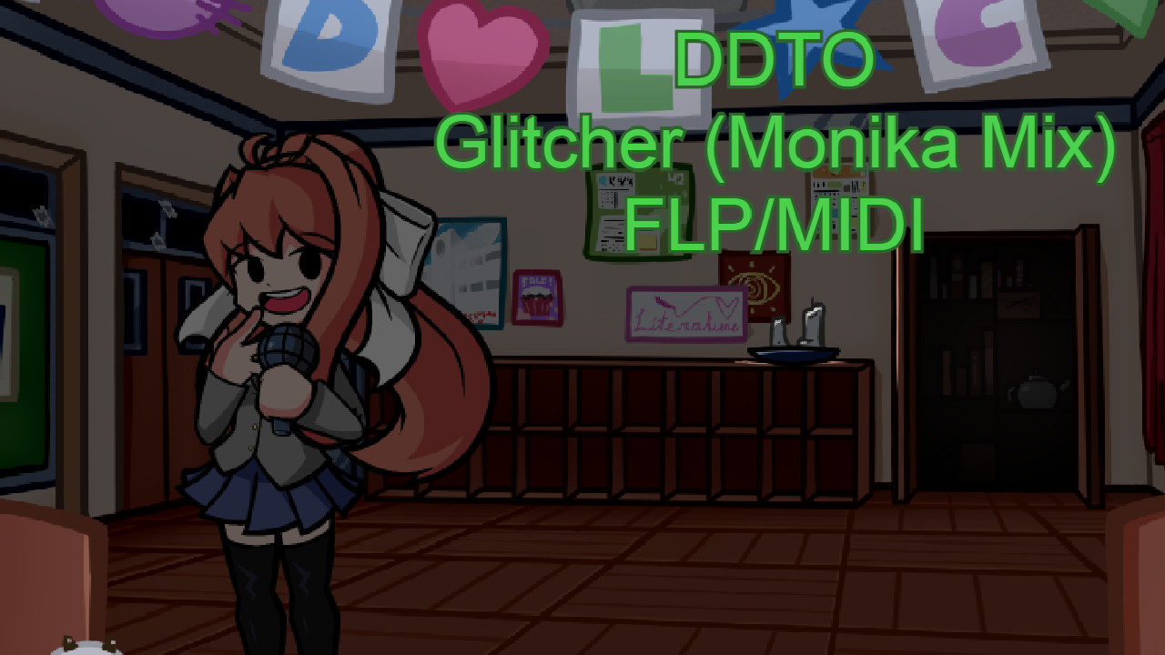 DDTO+ Glitcher (Monika Mix) FLP/MIDI Modding Tool for Friday Night Funkin' | FNF Modding Tools