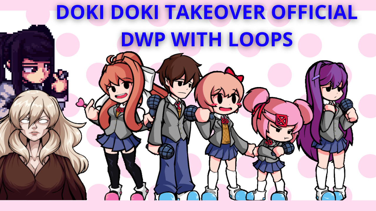 Doki Doki Takeover (Official) DWP WITH LOOPS [Friday Night Funkin'] [Modding Tools]
