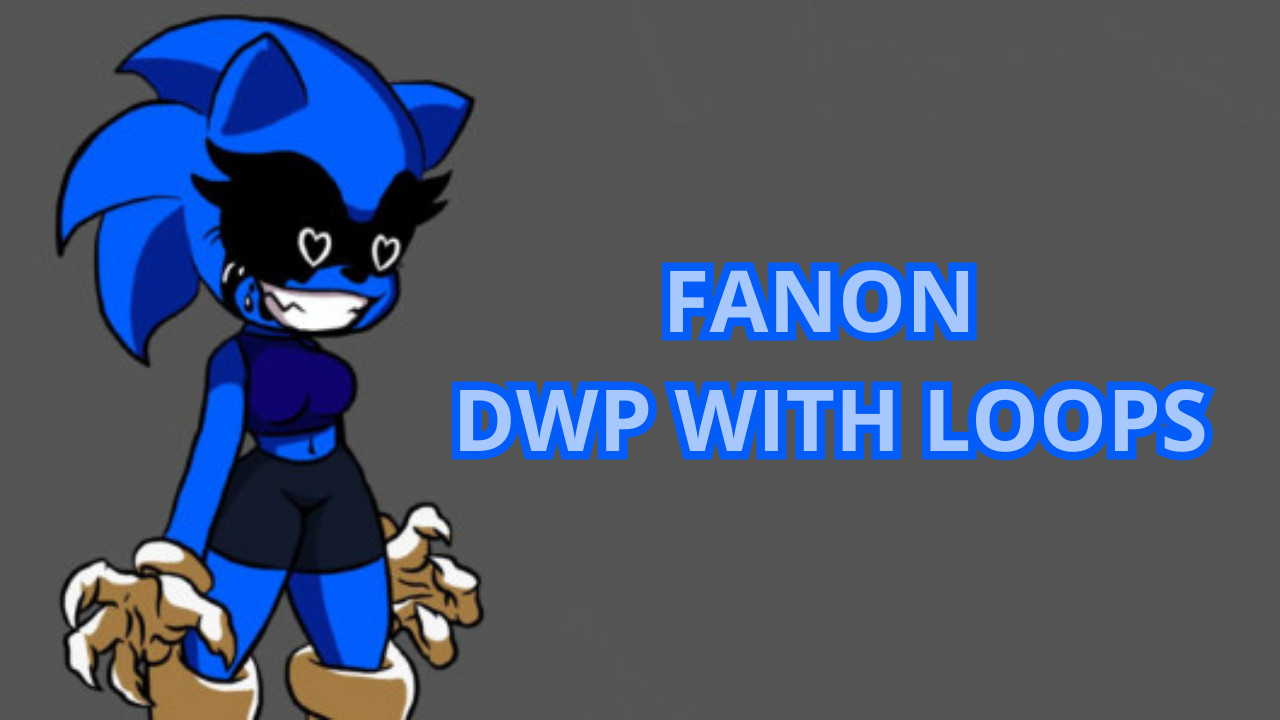 Fanon DWP WITH LOOPS Modding Tool for Friday Night Funkin' | FNF Modding Tools