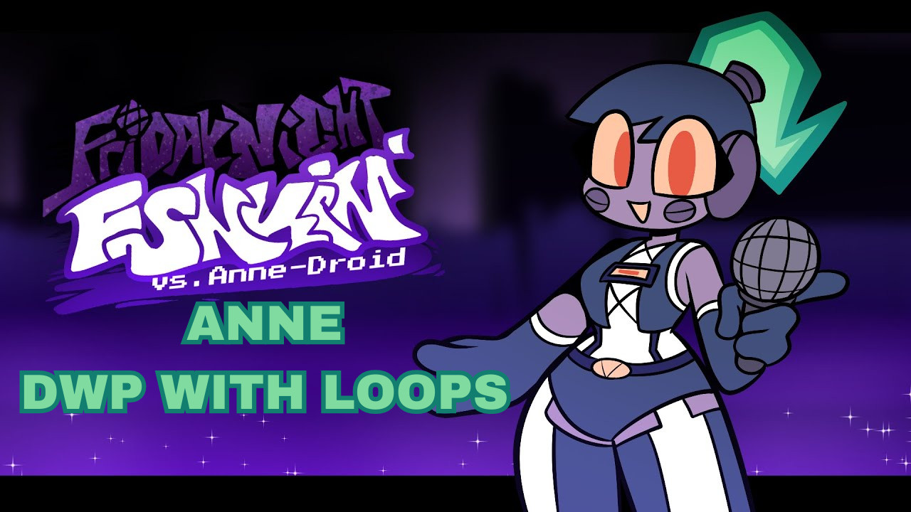 Anne-Droid DWP WITH LOOPS Modding Tool for Friday Night Funkin' | FNF Modding Tools