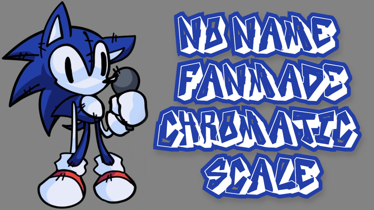 No Name Fanmade Chromatic Scale [Friday Night Funkin'] [Modding Tools]