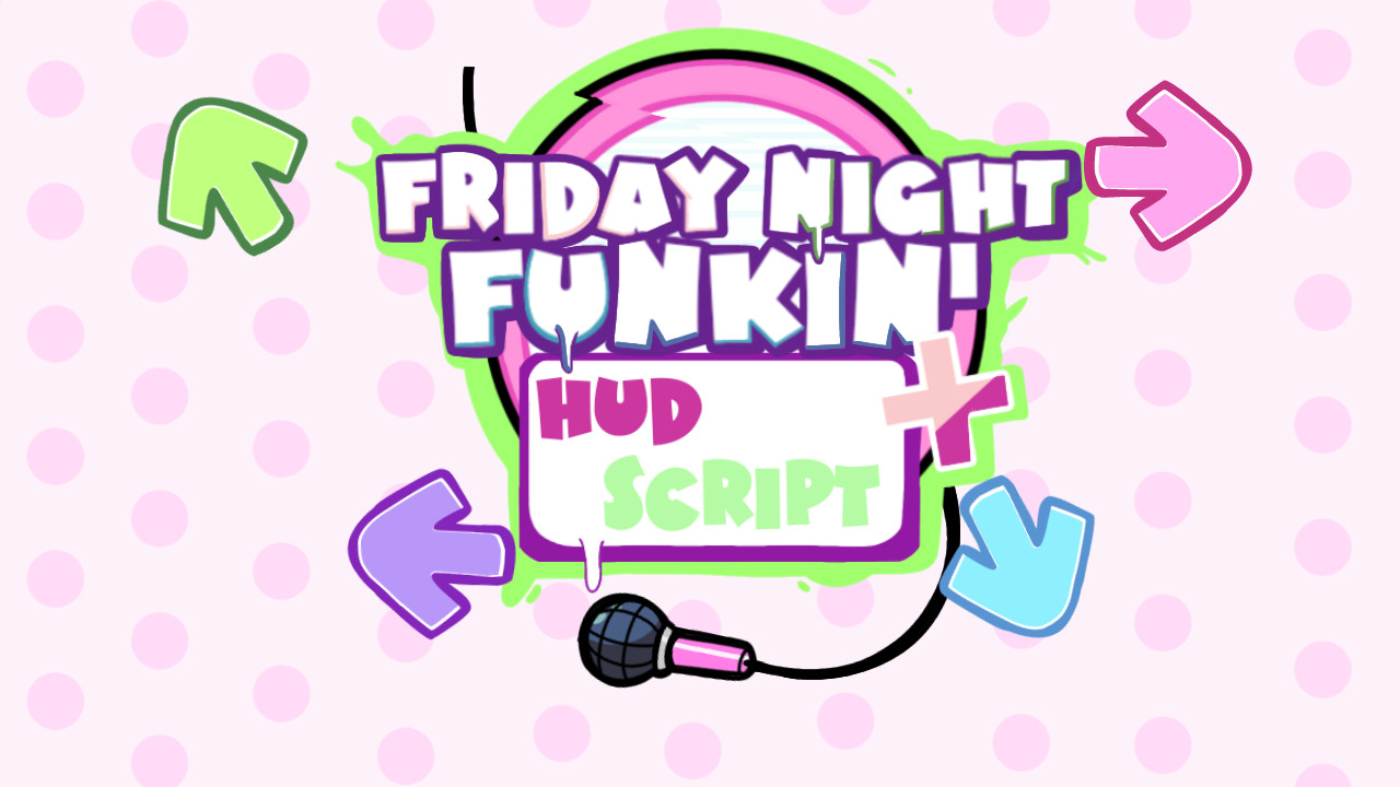 Doki Doki Takeover Plus! Hud Script (V4) Modding Tool for Friday Night ...