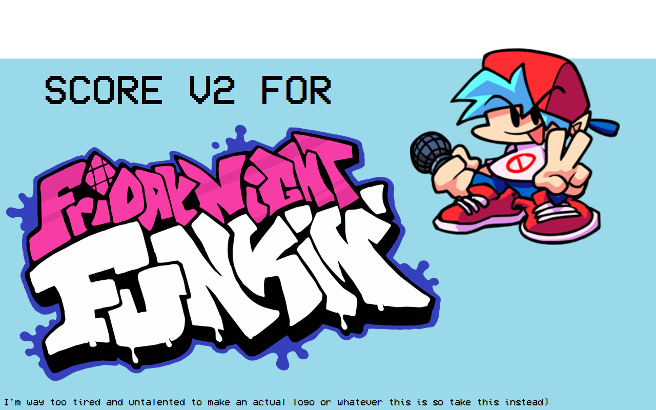SCORE V2 for FNF Modding Tool for Friday Night Funkin' | FNF Modding Tools