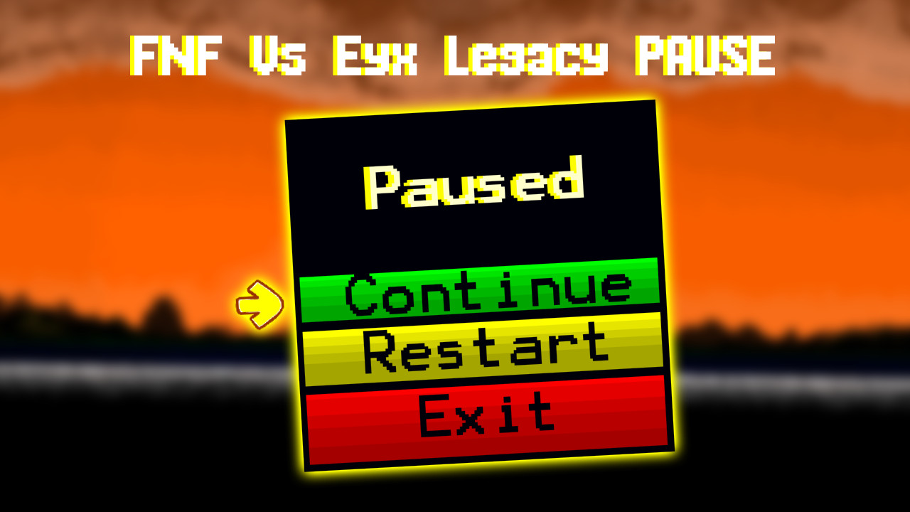FNF Vs Eyx Legacy Pause Recreation (Lua) Modding Tool for Friday Night ...