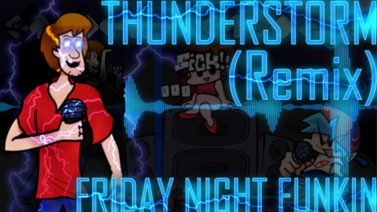 Thunderstorm [REMIX/COVER] V1 + V2 Modding Tool for Friday Night Funkin ...