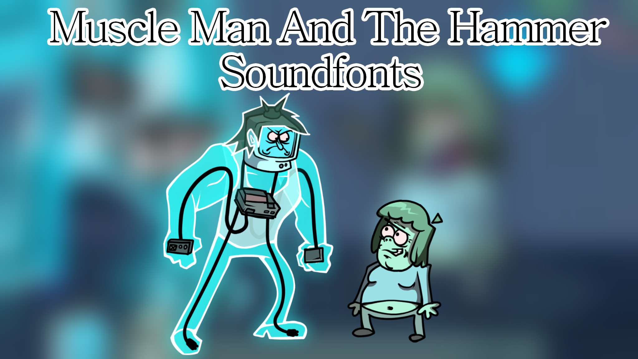Muscle Man and The Hammer Soundfonts (sf2) Modding Tool for Friday ...
