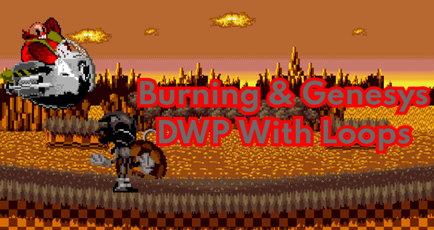 Burning Sonic & Genesys DWP With Loops Modding Tool for Friday Night ...