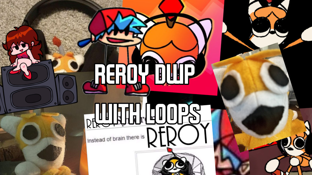 Reroy DWP With Loops Modding Tool for Friday Night Funkin' | FNF ...