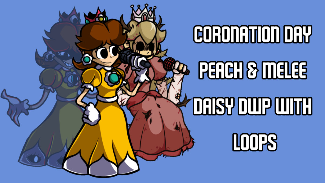 Coronation Day Peach & Melee Daisy DWP With Loops Modding Tool for Friday Night Funkin' | FNF ...