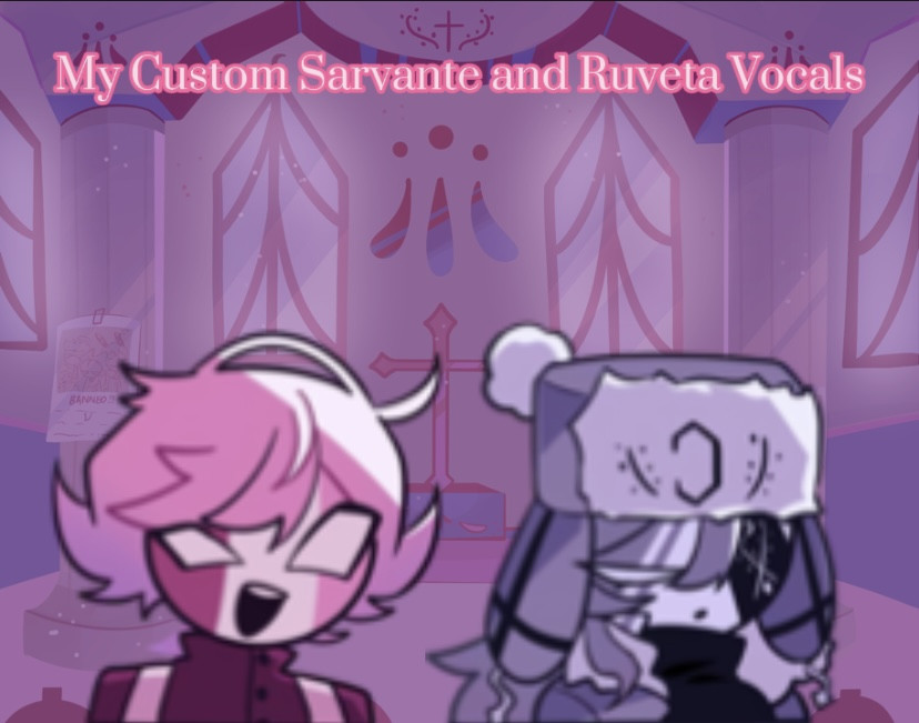 My Custom Sarvante and Ruveta Vocals Modding Tool for Friday Night ...