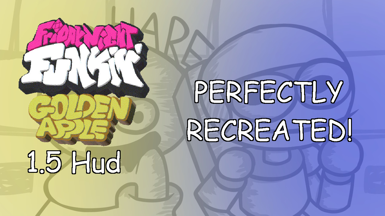 Golden Apple 1.5 Hud PERFECTLY RECREATED Modding Tool for Friday Night Funkin' | FNF Modding Tools