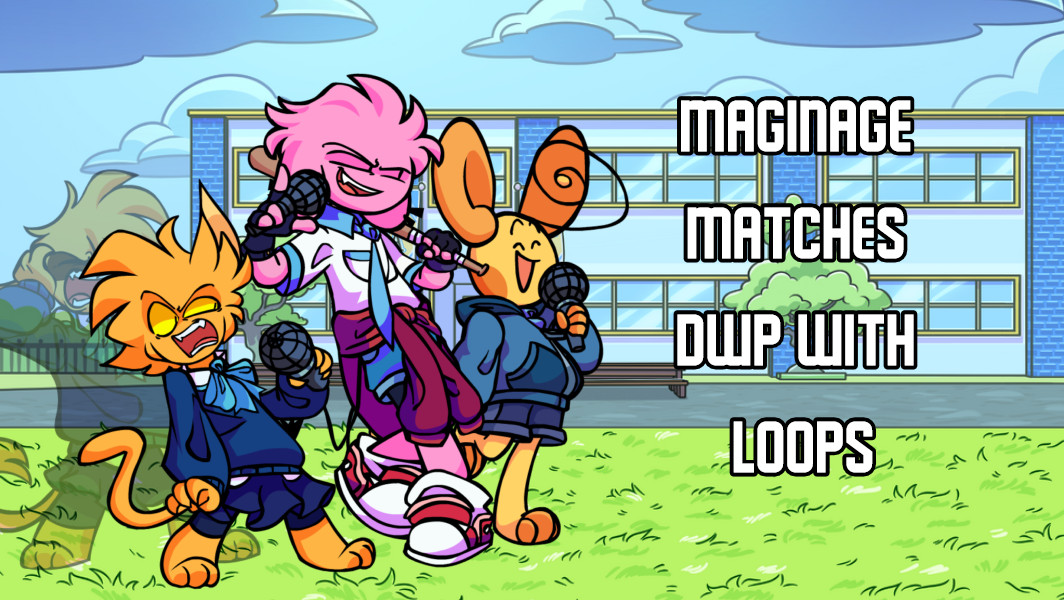 Maginage Matches DWP WITH LOOPS Modding Tool for Friday Night Funkin ...
