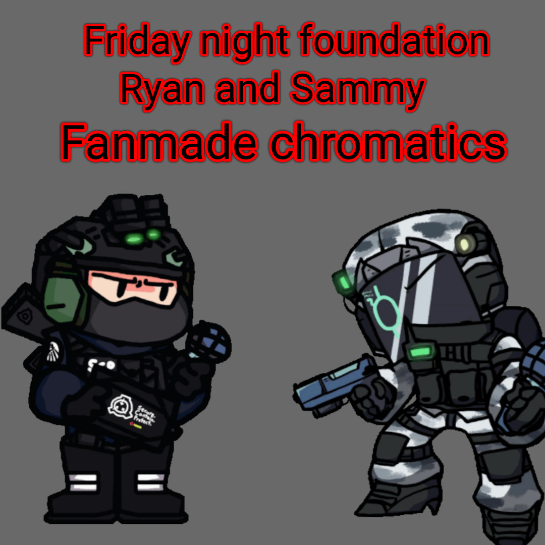 SCP FNF Fanmade Ryan and Sammy chromatics Modding Tool for Friday Night ...