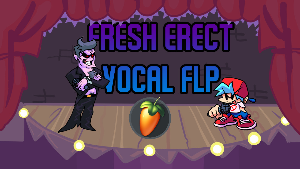 Fresh Erect Vocal FLP Modding Tool for Friday Night Funkin' | FNF ...