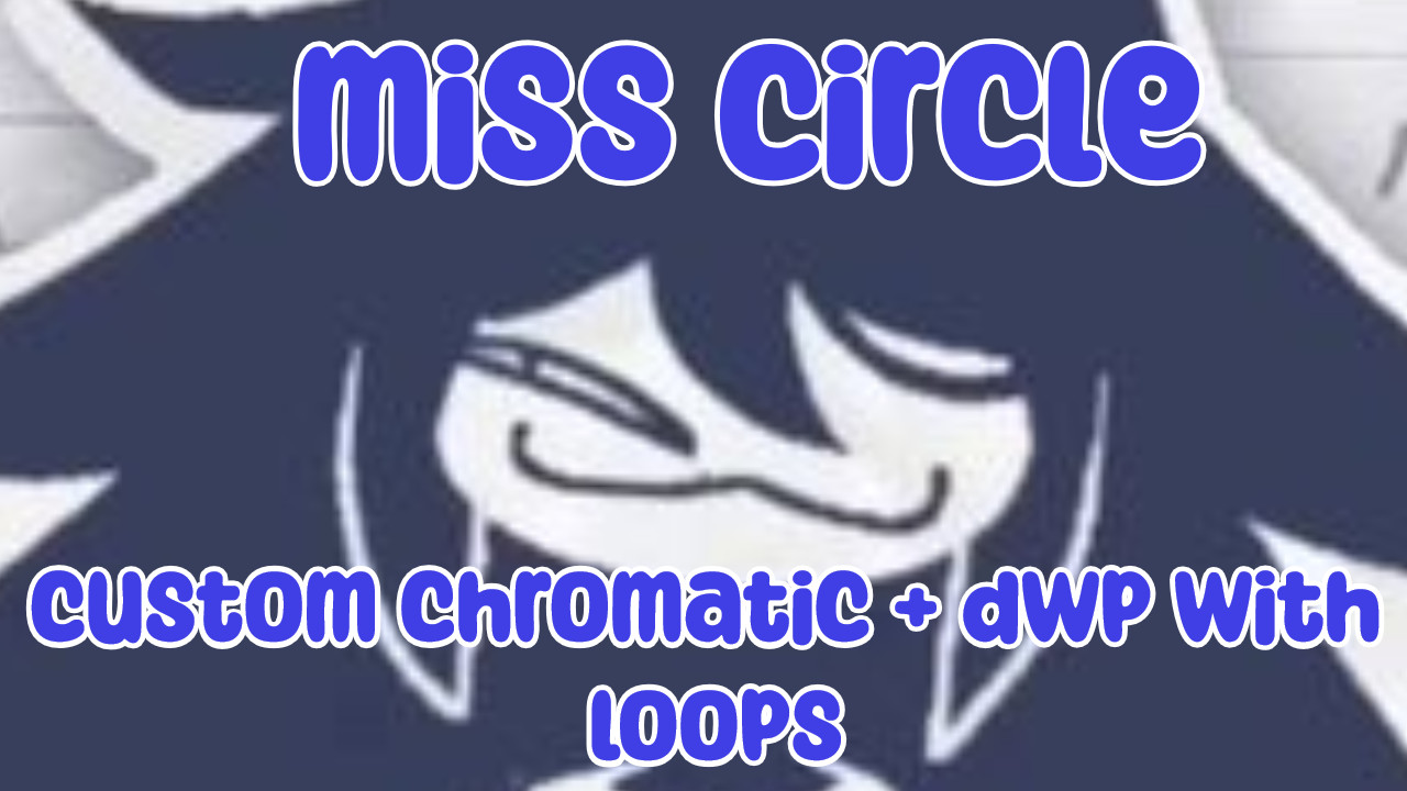 Custom Miss Circle chromatic + DWP with loops Modding Tool for Friday ...