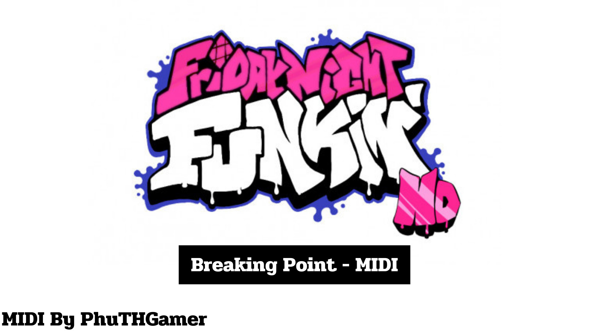 FNF:HD - Breaking Point - MIDI Modding Tool for Friday Night Funkin ...