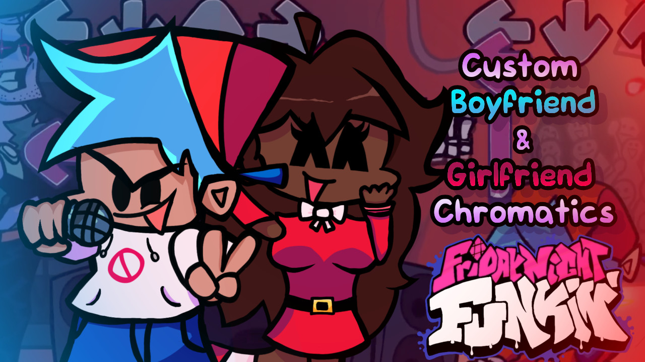 REMADE!! Custom Boyfriend & Girlfriend Chromatics Modding Tool for ...