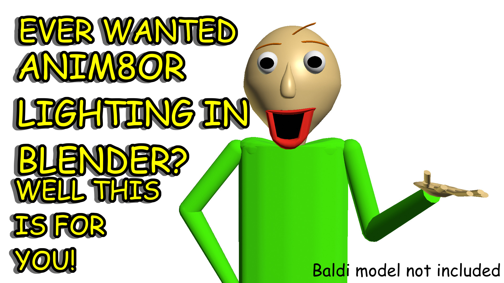 Anim8or Lighting For Blender Modding Tool For Baldis Basics Baldi Modding Tools