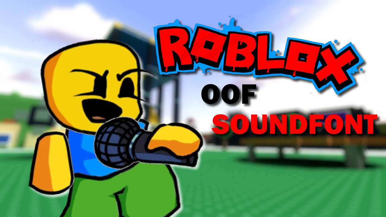 Oof Roblox Soundfont Modding Tool for Friday Night Funkin' | FNF ...