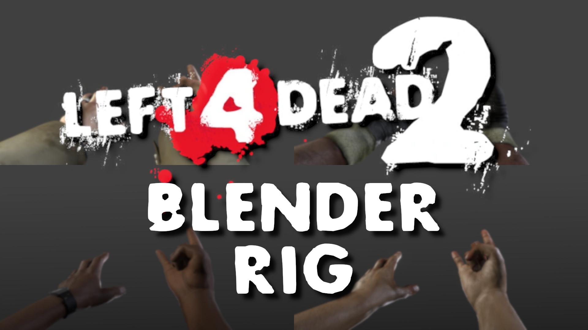 Goribby's L4D2 Blender Multi-Rig Modding Tool for Left 4 Dead 2 | L4D2 ...