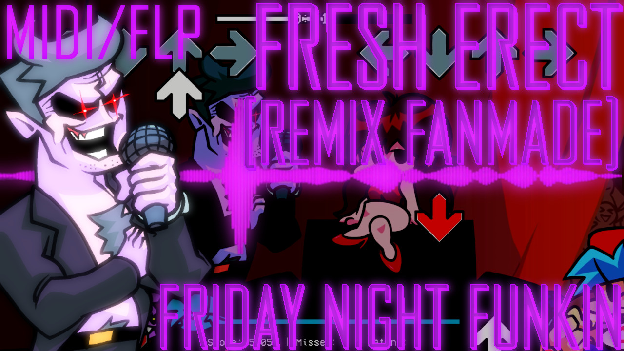 FRESH ERECT [REMIX/COVER] MIDI/FLP Modding Tool for Friday Night Funkin ...