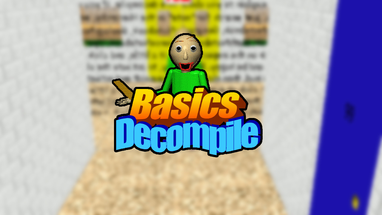 Basics Decompile - DEMO Modding Tool for Baldi's Basics | Baldi Modding Tools