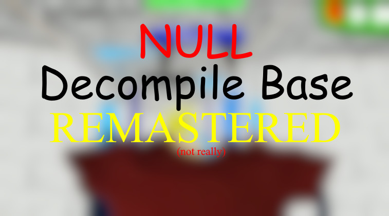 Null Decompile Base Remastered Modding Tool For Baldis Basics Baldi Modding Tools